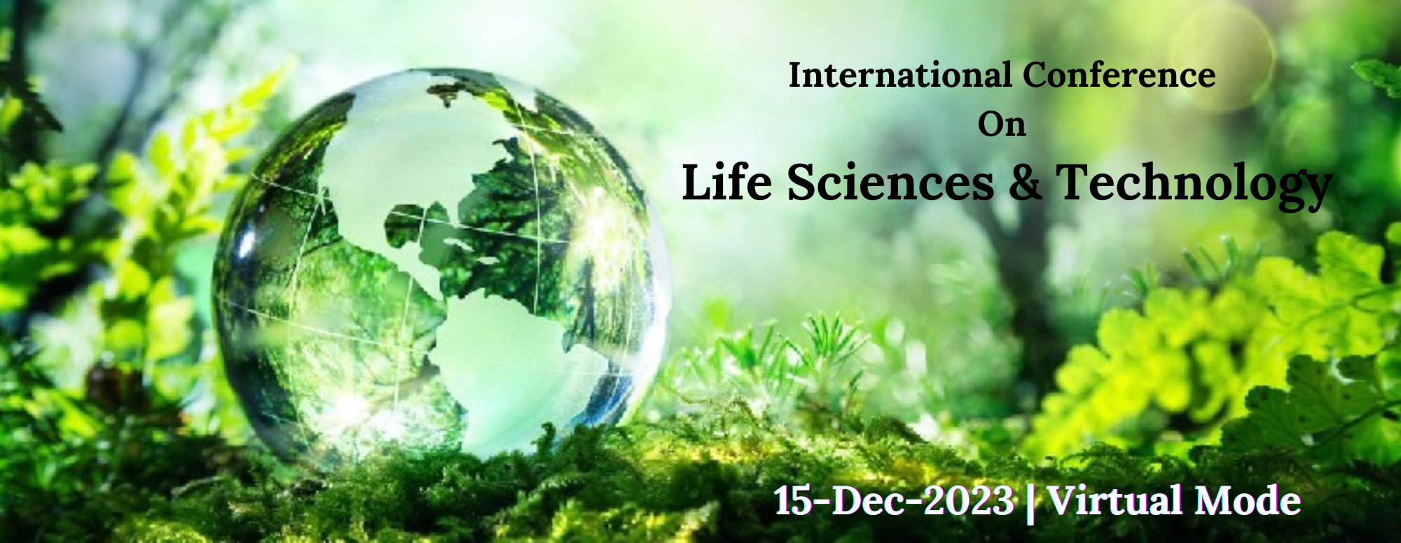 International Conference on Life Sciences & Technology | Brainymeet